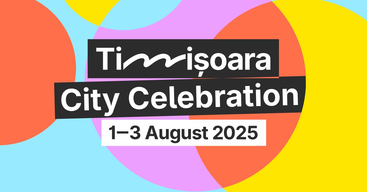 Timișoara City Celebration 2025
